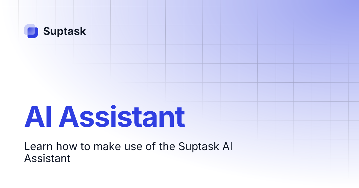 AI Assistant | Suptask