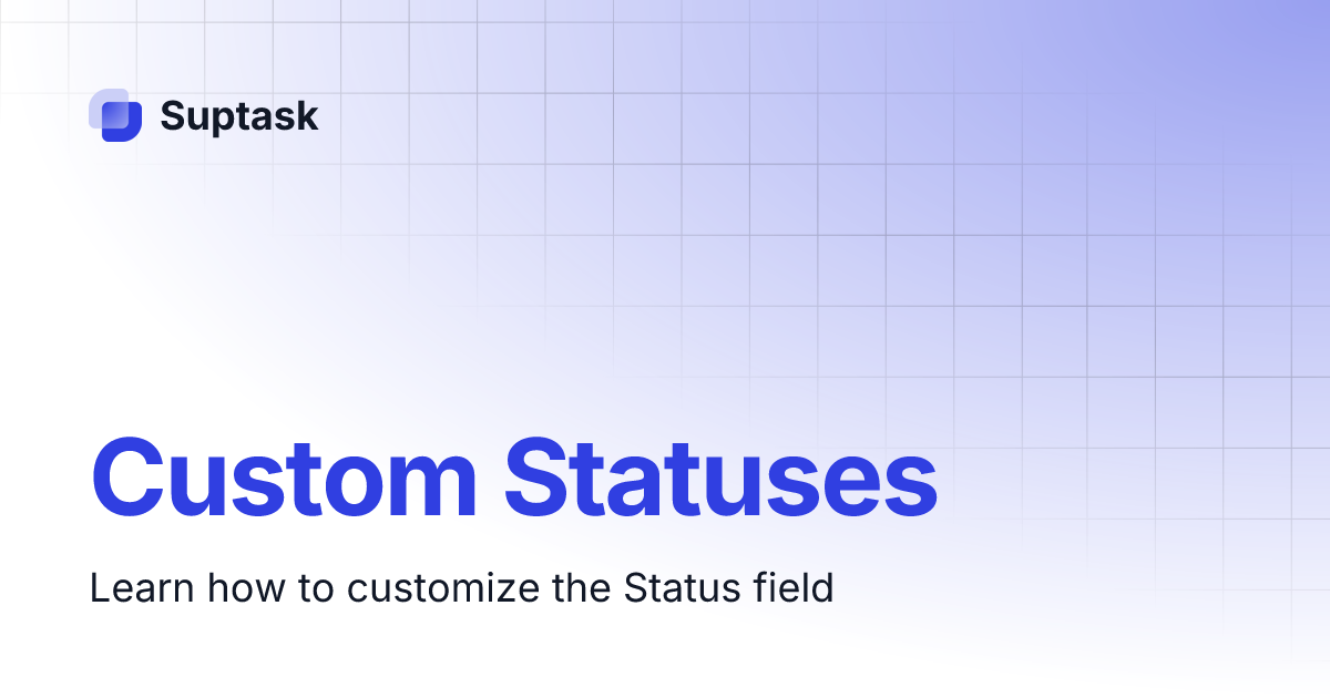 Custom Statuses | Suptask