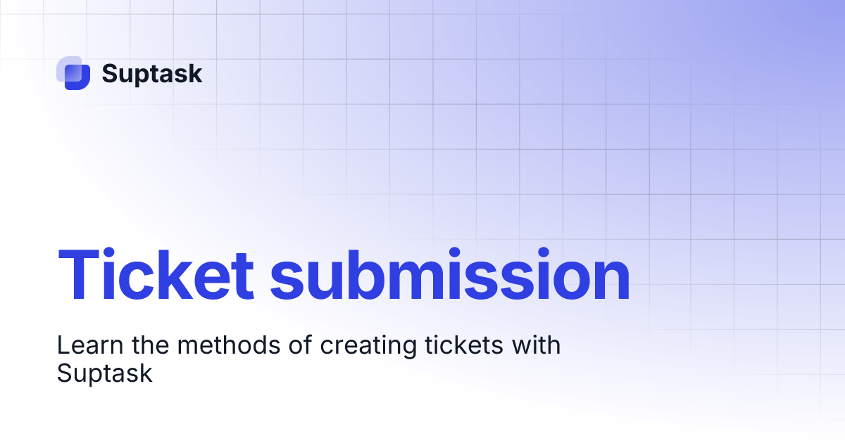 Ticket submission | Suptask